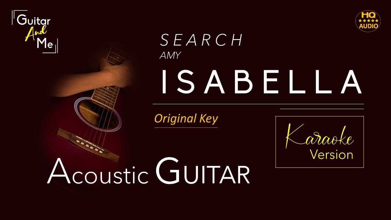 ISABELLA - SEARCH - ACOUSTIC GUITAR MINUS ONE + LIRIK (KARAOKE) - HQ ...
