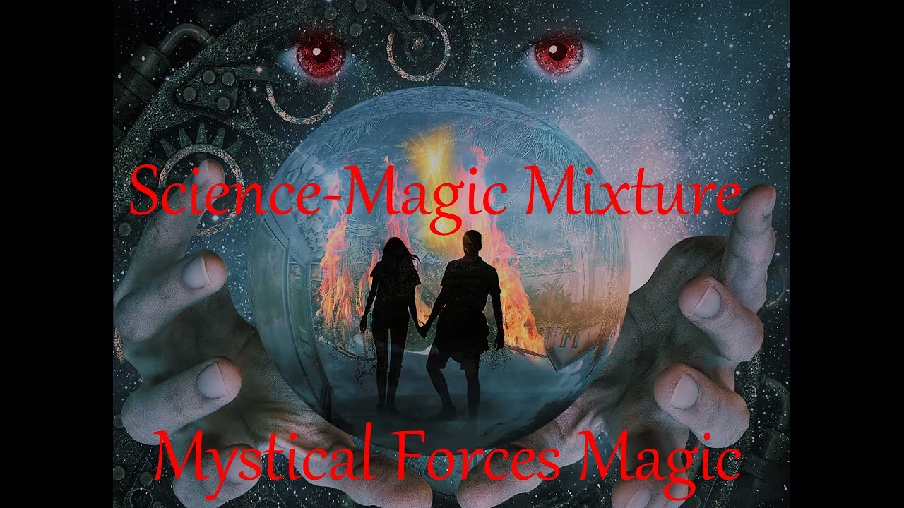 Science Magic Mixture, Weird Science, Mystical Forces, Arcane Science ...
