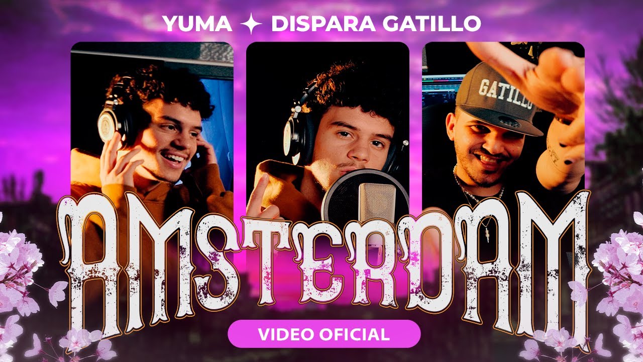 Yuma X Dispara Gatillo - AMSTERDAM (VIDEO OFICIAL) - YouTube