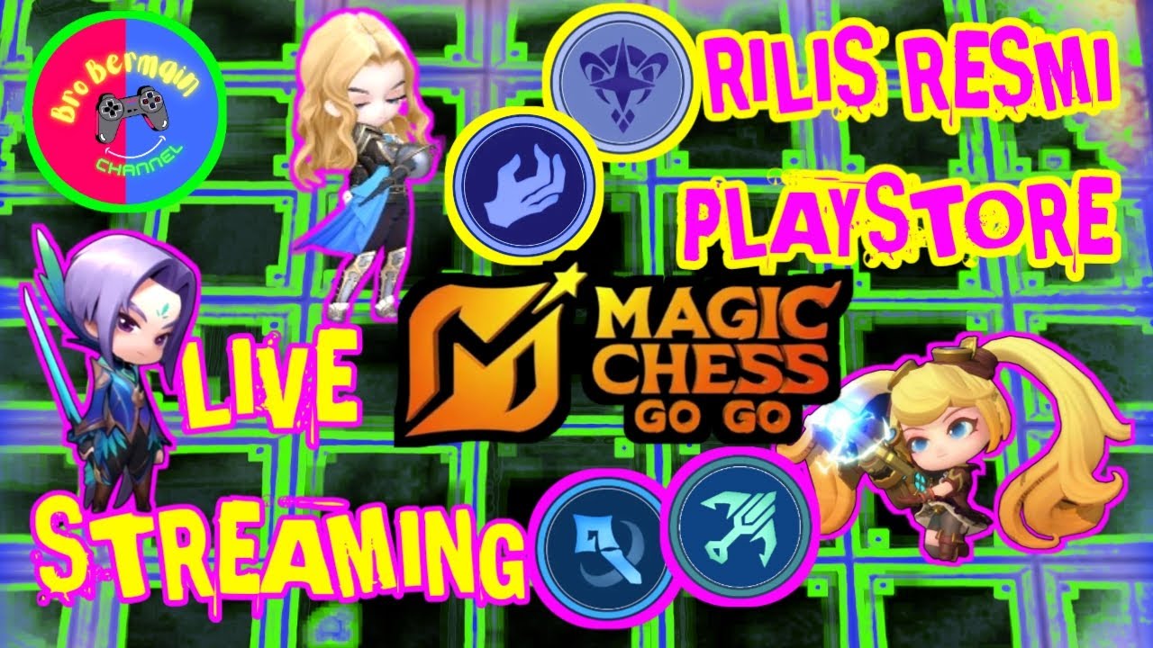BYE MAGIC CHESS MLBB & WELCOME MAGIC CHESS GO GO - LIVE NOW🔴🔵🔴🔵 - YouTube