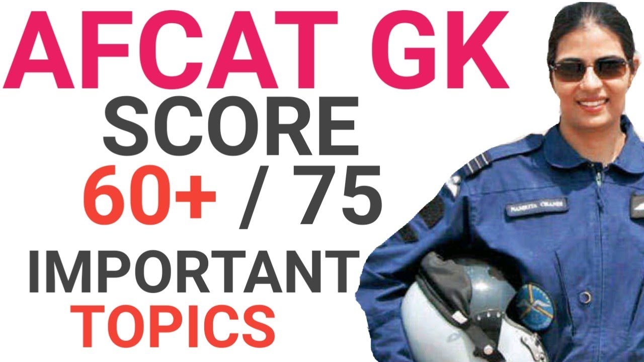 AFCAT GK | Score 60+ | Important Topics | AFCAT 1- 2022 | Strategy ...