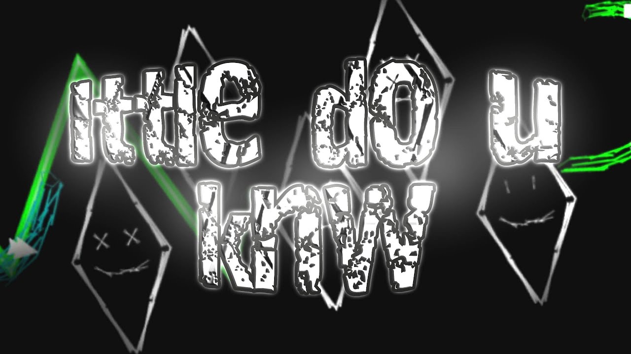 "lttle do u knw" by LegendNEON (me) FULL SHOWCASE | insane or extreme ...