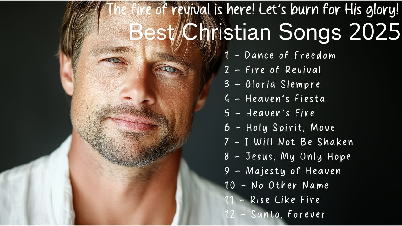 🔥 Best Christian Songs 2025 | The Fire of Revival Is Here! Let’s Burn for His Glory! 🔥 - YouTube