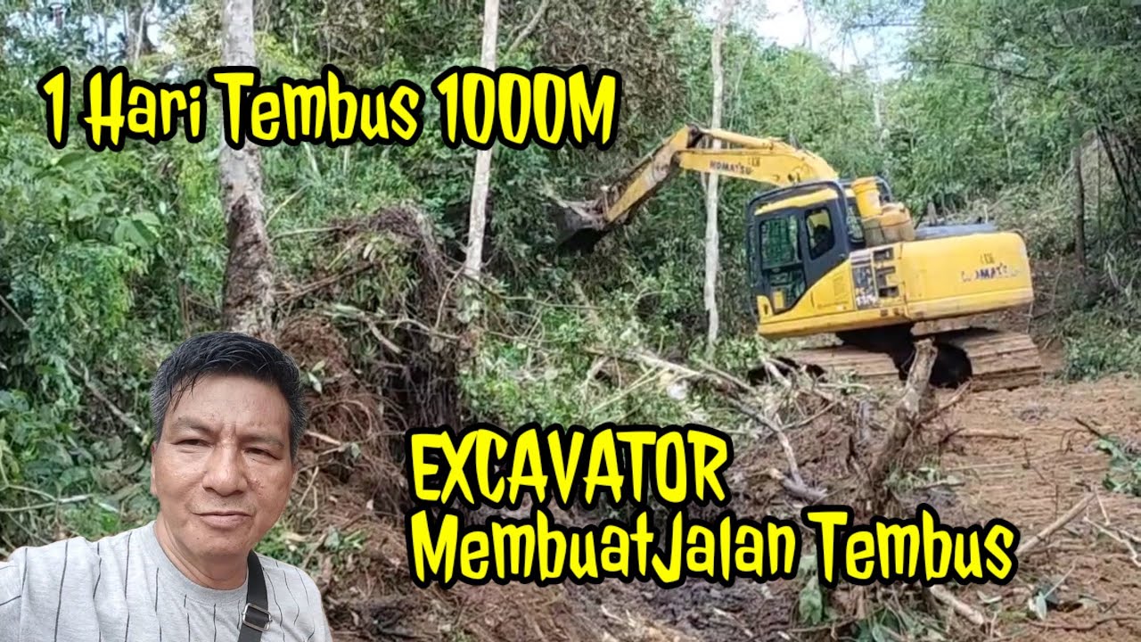 Lihat Cara Kerja EXCAVATOR Membuat Jalan Sehari Bisa 1KM - YouTube