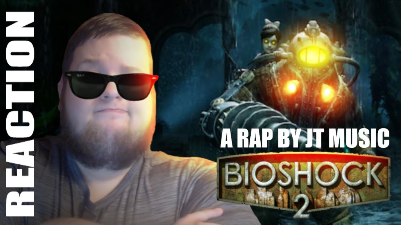 Gargantuas Reacts | Bioshock 2 Rap by JT Music - YouTube