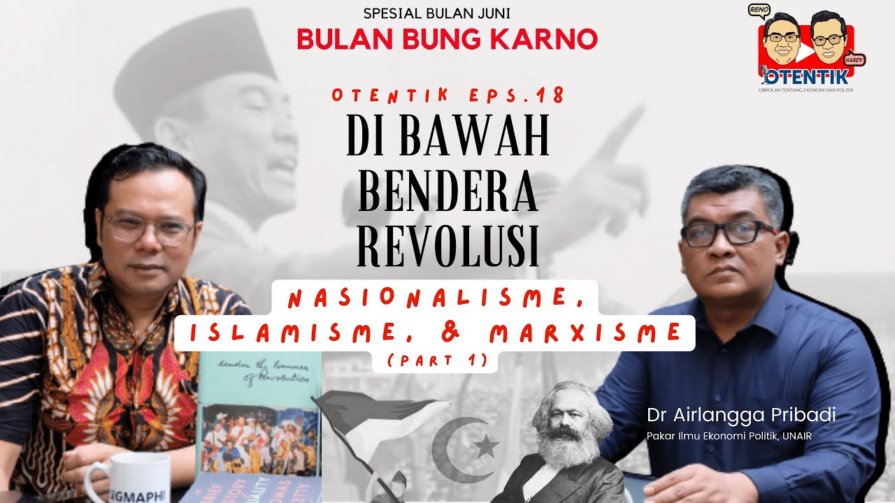 OTENTIK SIGMAPHI Eps.18 : Di Bawah Bendera Revolusi, Nasionalisme ...