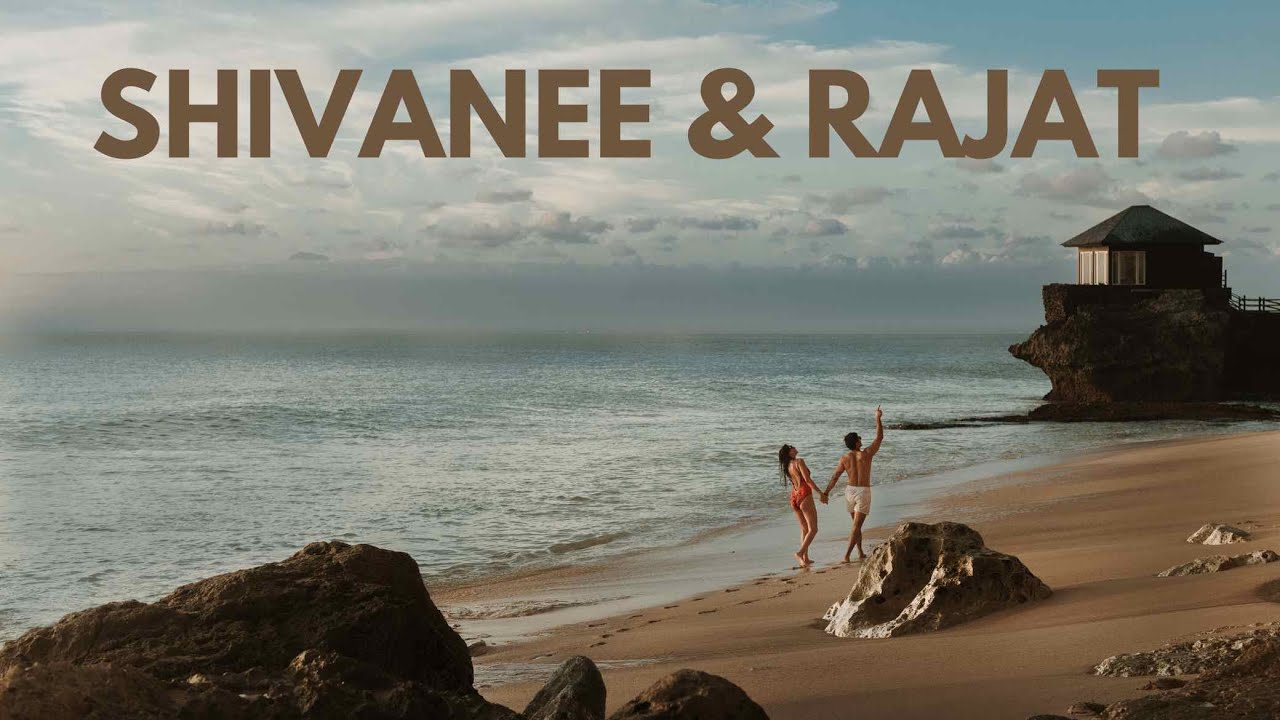 SHIVANEE & RAJAT TEASER, BALI - YouTube
