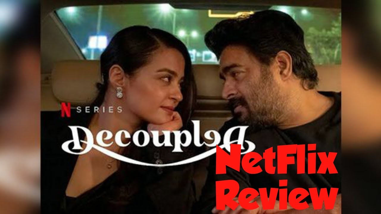 Decoupled Webseries Review | R Madhavan, Surveen Chawla | - YouTube