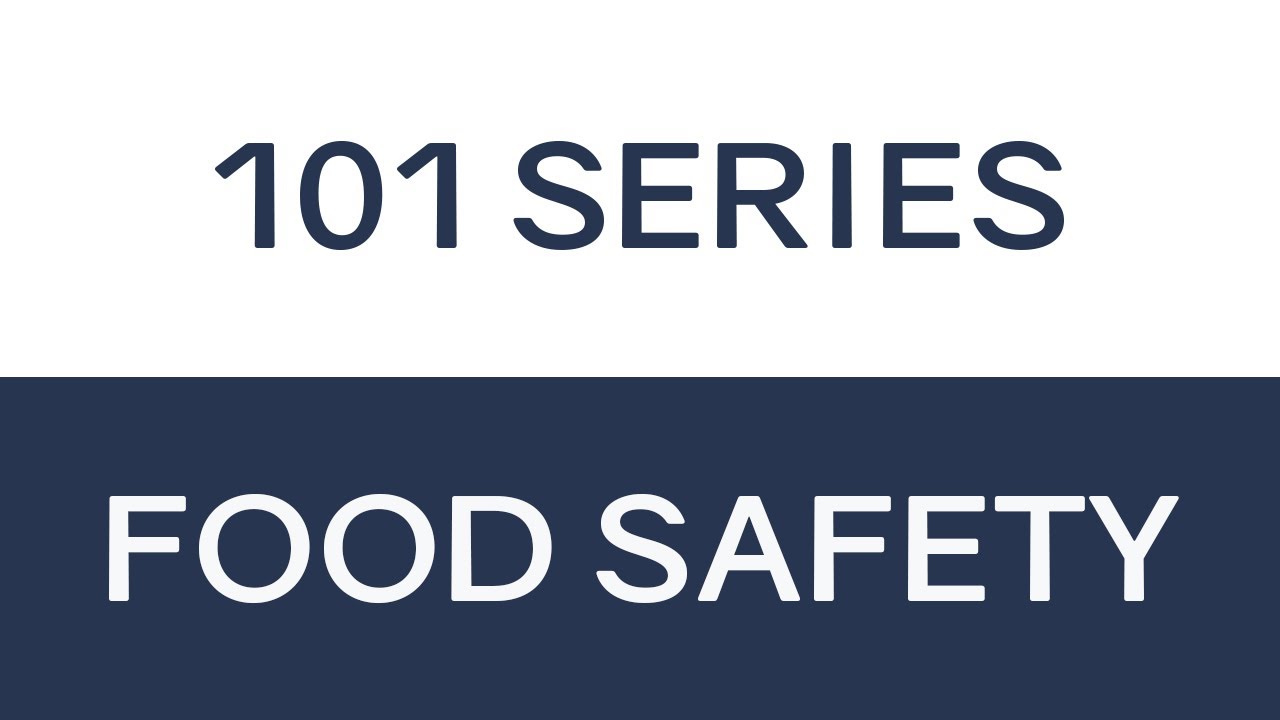 101 Series: Food Safety - YouTube
