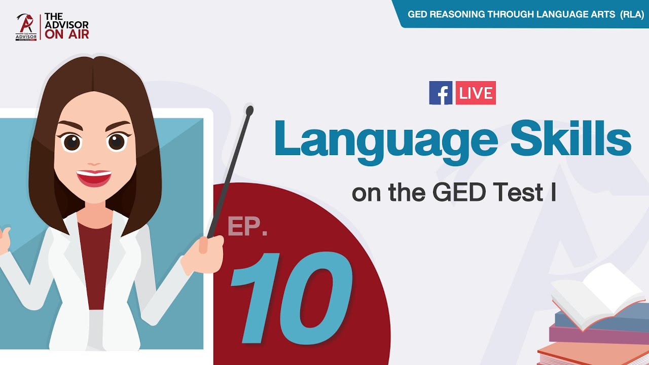 GED RLA - EP.10 Language Skills on the GED Test I l The Advisor On Air ...