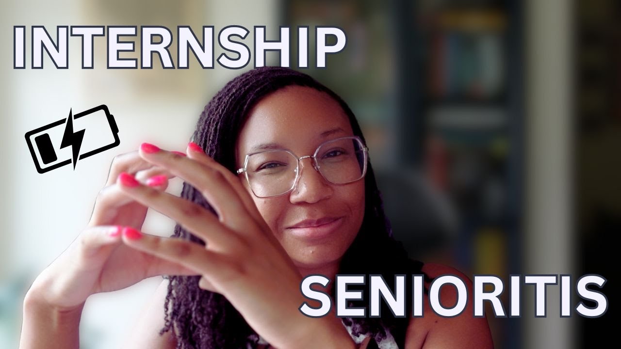 Inevitable Senior Slump During Internship | GradGirlRambles - YouTube