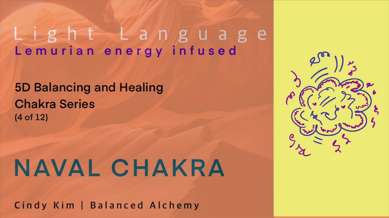 Light Language 5D Naval Chakra Healing and Balancing - YouTube