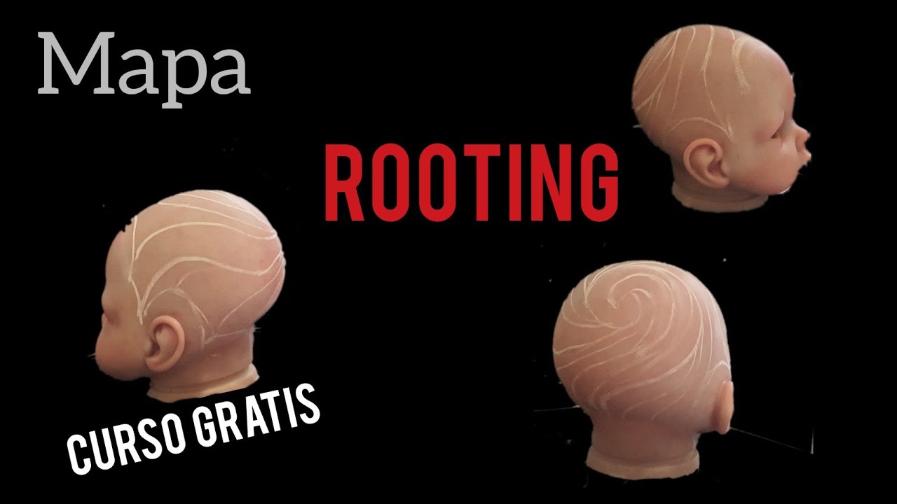 Curso gratis bebé Reborn// MAPA ROOTING - YouTube