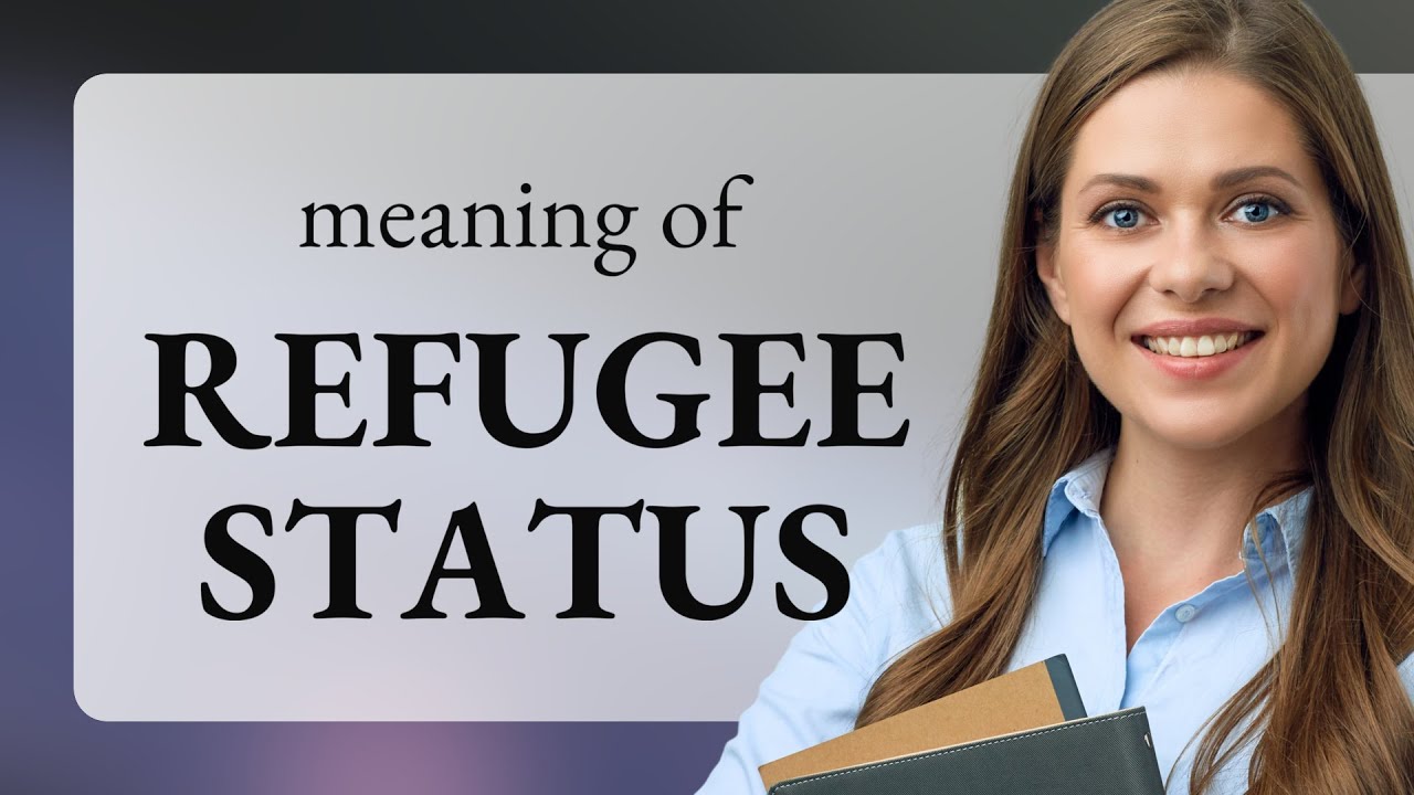 Understanding "Refugee Status" – A Guide for English Learners - YouTube