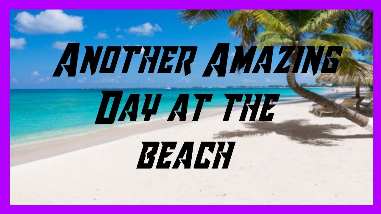 Another amazing day - YouTube