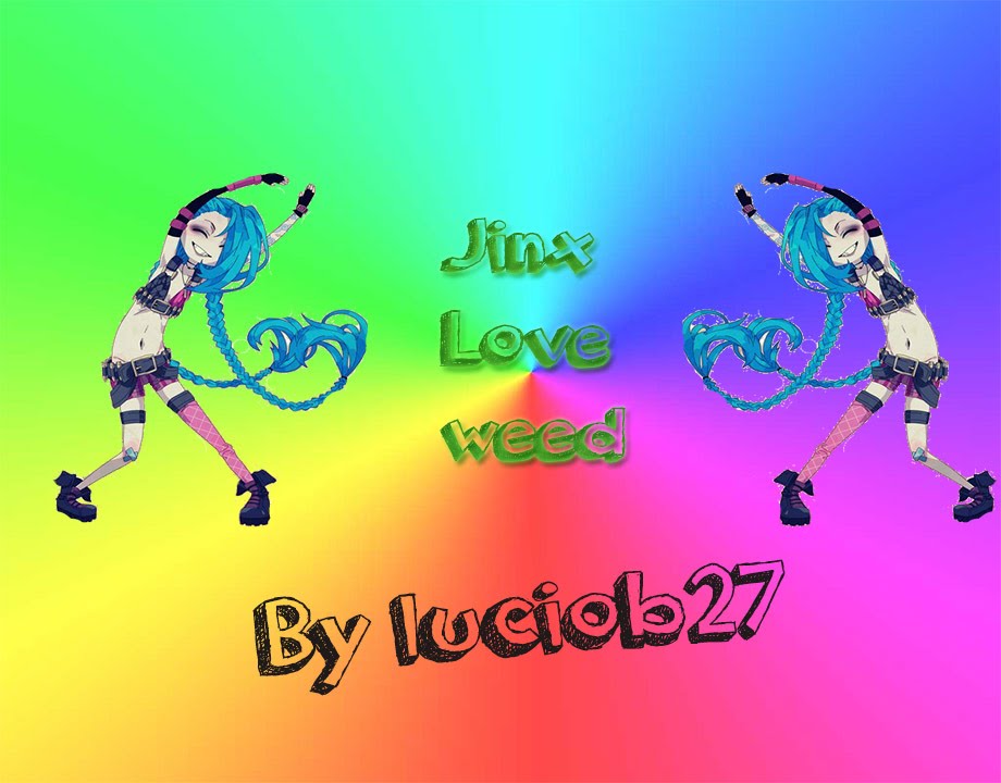 Smoke Weed Jinx -LoL- - YouTube