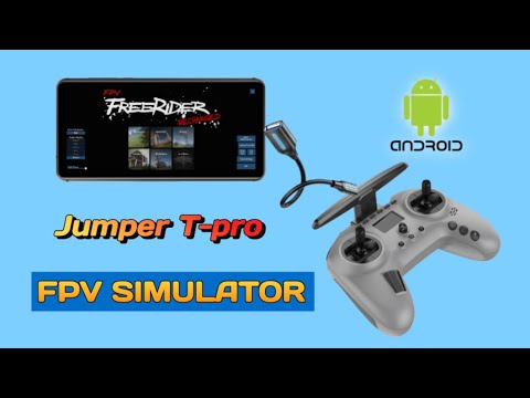 FPV SIMULATOR with Jumper Tpro ( Freerider) Android Phone - YouTube
