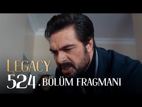 Emanet 524. Bölüm Fragmanı | Legacy Episode 524 Promo