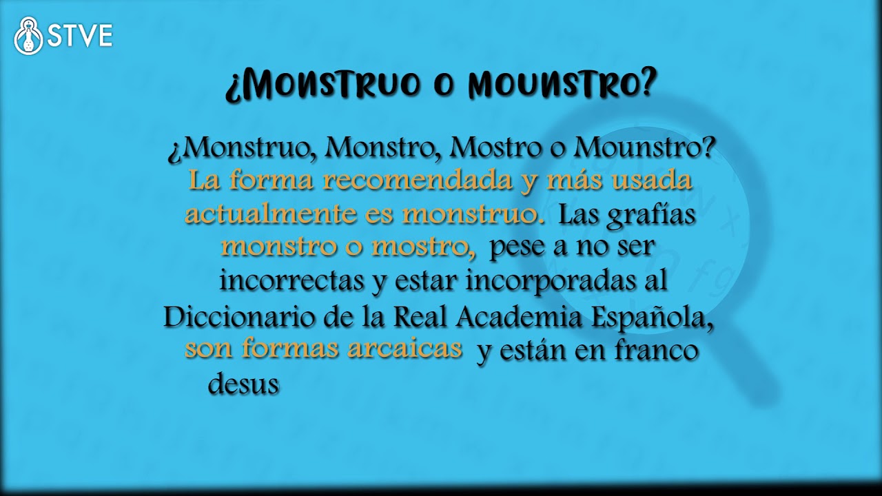 El Diccionario: ¿Monstruo o mounstro? - YouTube