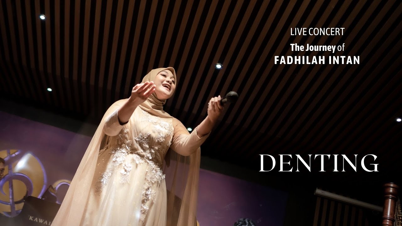 Live Concert The Journey of Fadhilah Intan - Denting (Melly Goeslaw ...