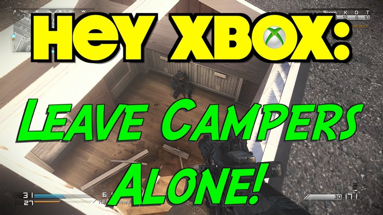 [Call Of Duty Ghosts] Hey Xbox: Leave Campers Alone! - YouTube