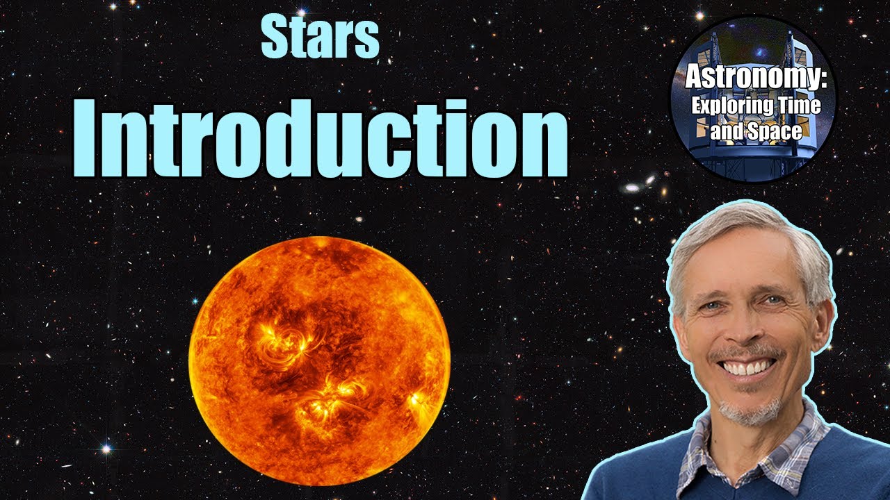 Stars Introduction | Introductory Astronomy Course 8.00 - YouTube