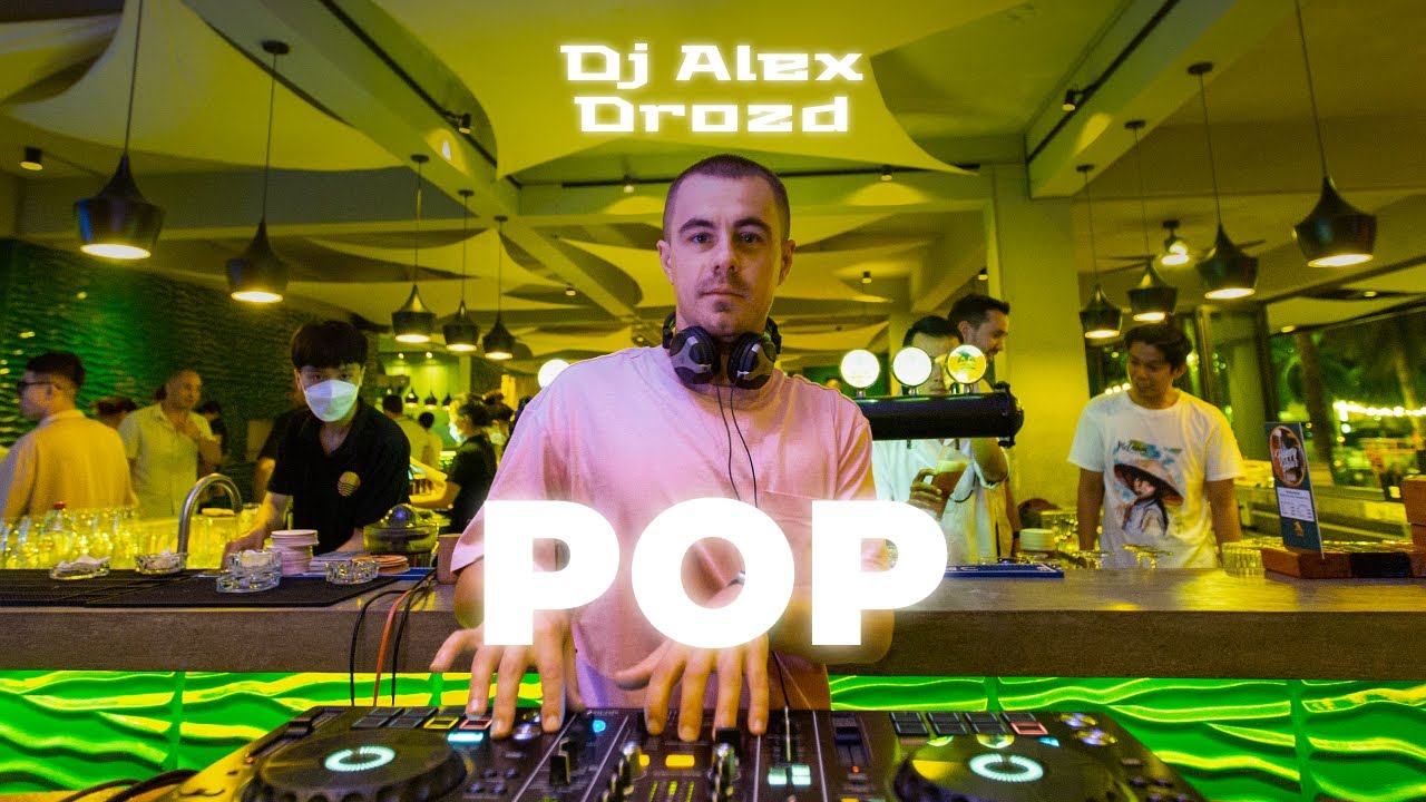POP Mix by Dj Alex Drozd / Vietnam / Da Nang - YouTube