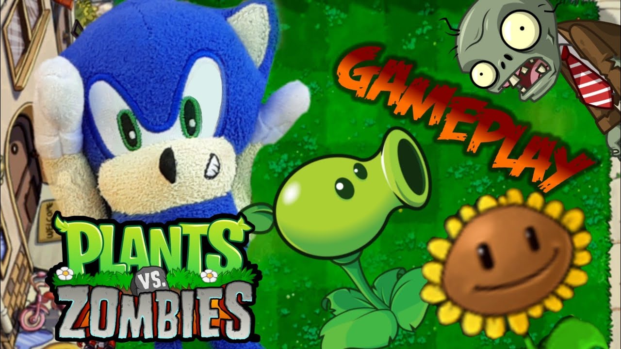 SONIC THE HEDGEHOG PLAYS PLANTS VS ZOMBIES! - YouTube