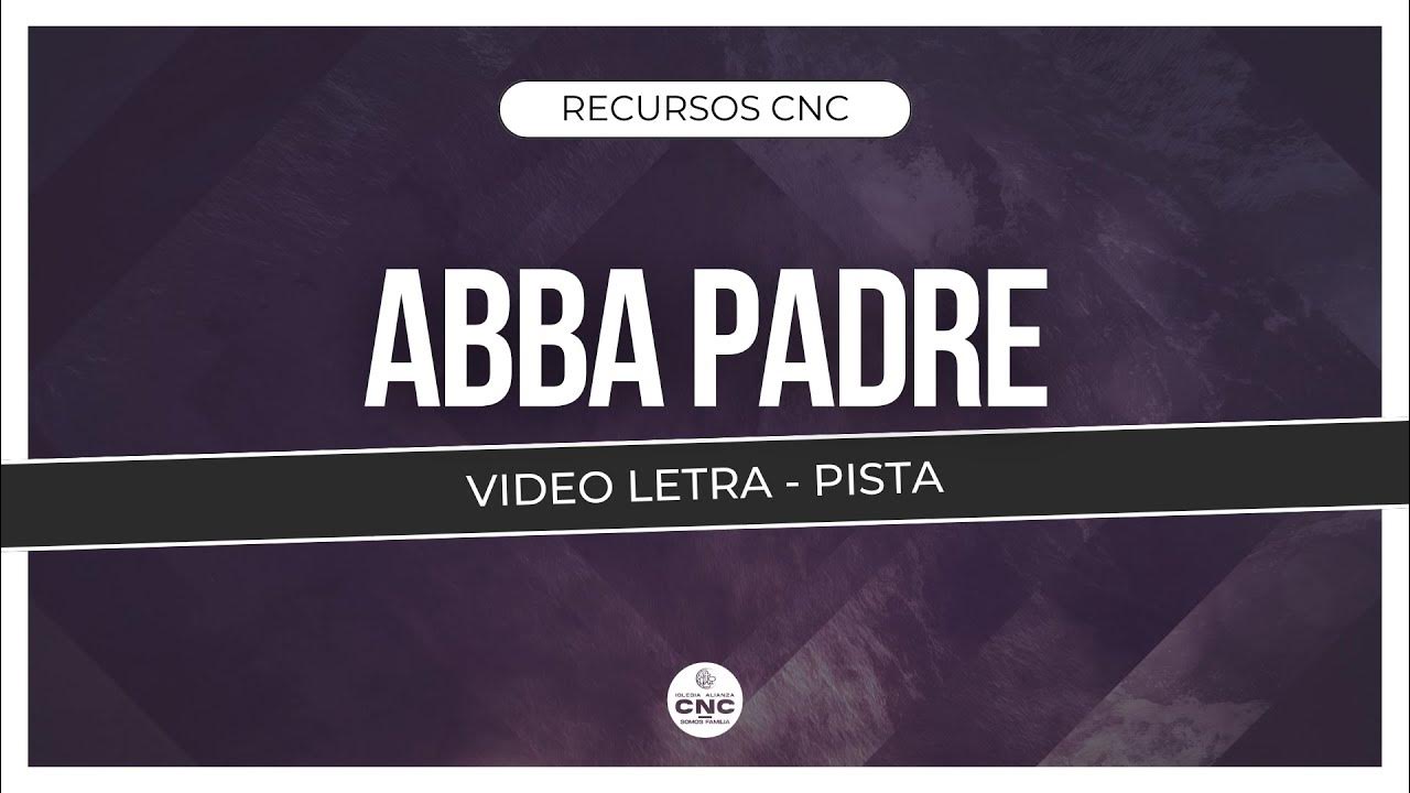 Abba Padre - Video Letra (pista) - YouTube