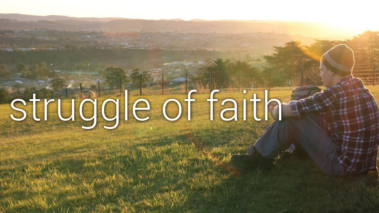 Struggle of Faith - YouTube