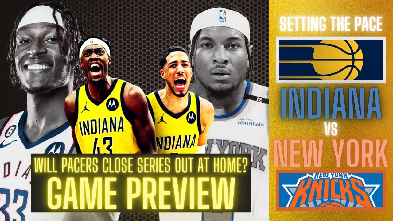 Will the Indiana Pacers Close Out East Finals at Home? (Game 6 Preview ...