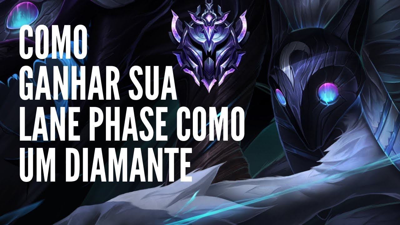 APRENDA COMO GANHAR SUA FASE DE ROTAS/LANE PHASE NO LOL! LANE PHASE ...