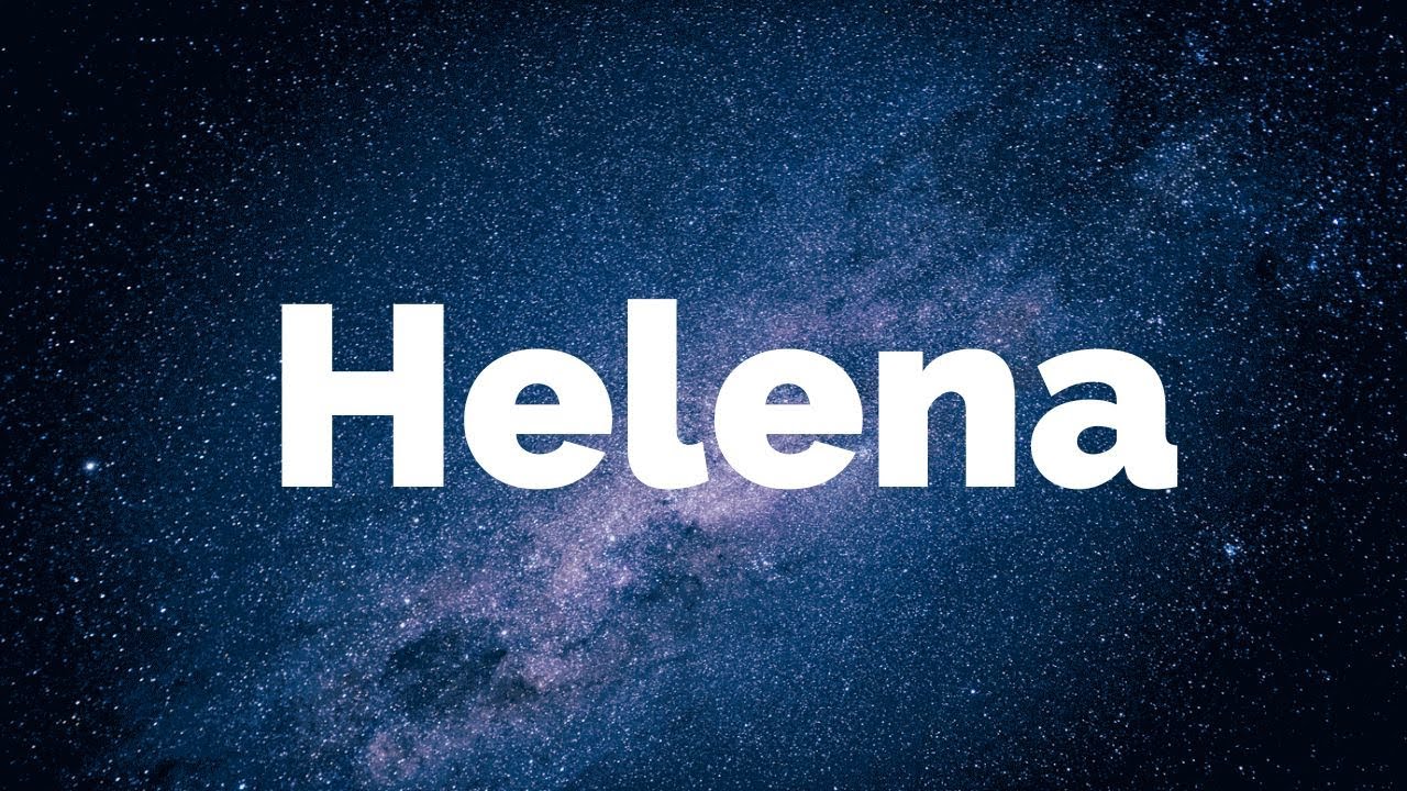 A origem e significado do nome Helena - YouTube