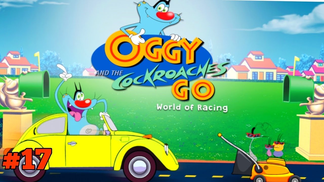 Oggy Go World Of Racing Gameplay | Oggy And The Cockroaches Go World Of ...