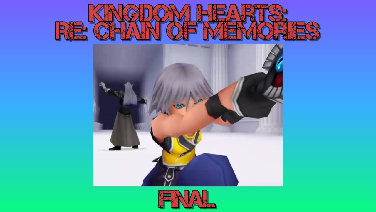 Finishing Edgy-Boi's Basement Adventures (Kingdom Hearts Re: Chain of ...