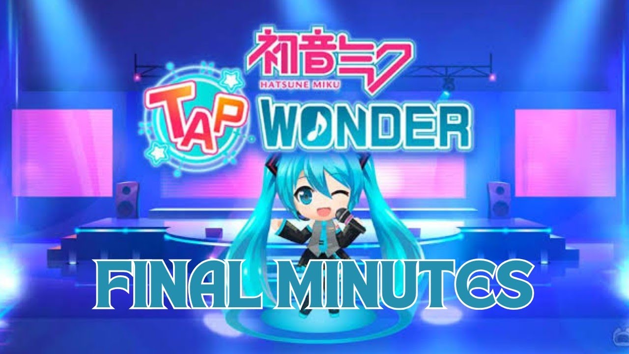 Final 5 minutes of Hatsune Miku: Tap Wonder - YouTube