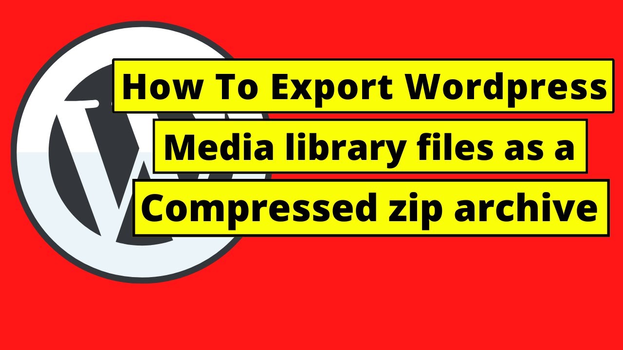 How To Export Wordpress Media Library Files As A Compressed Zip Archive how-to-export-wordpress-media-library-files-as-a-compressed-zip-archive