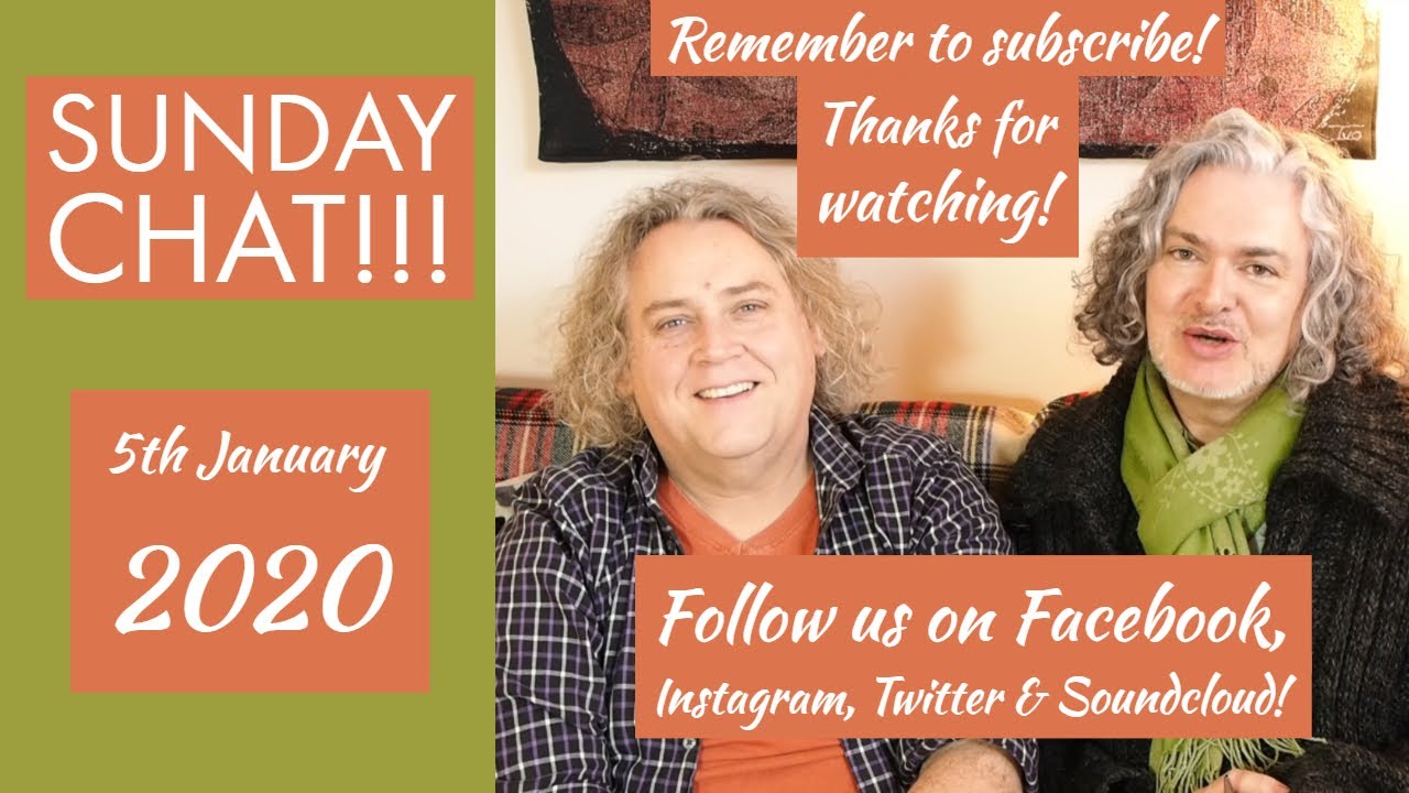 Sunday Chat!!! 5th January 2020 - YouTube