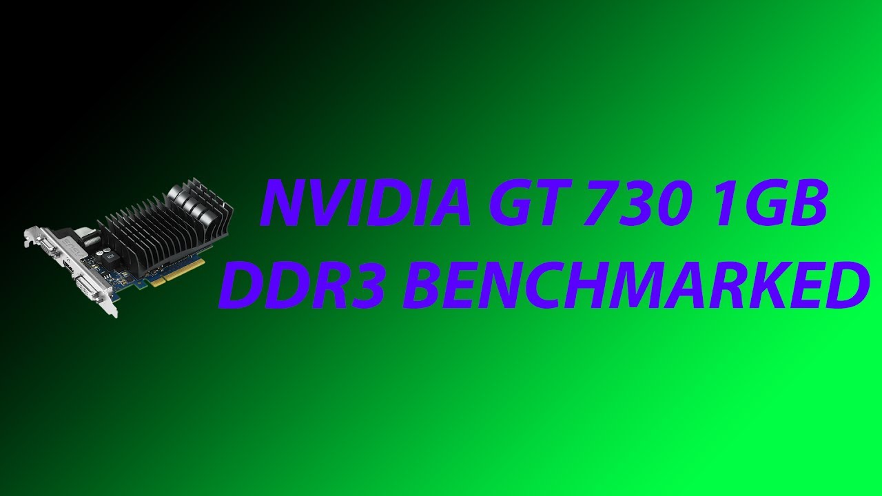 Nvidia Geforce GT 730 test - YouTube