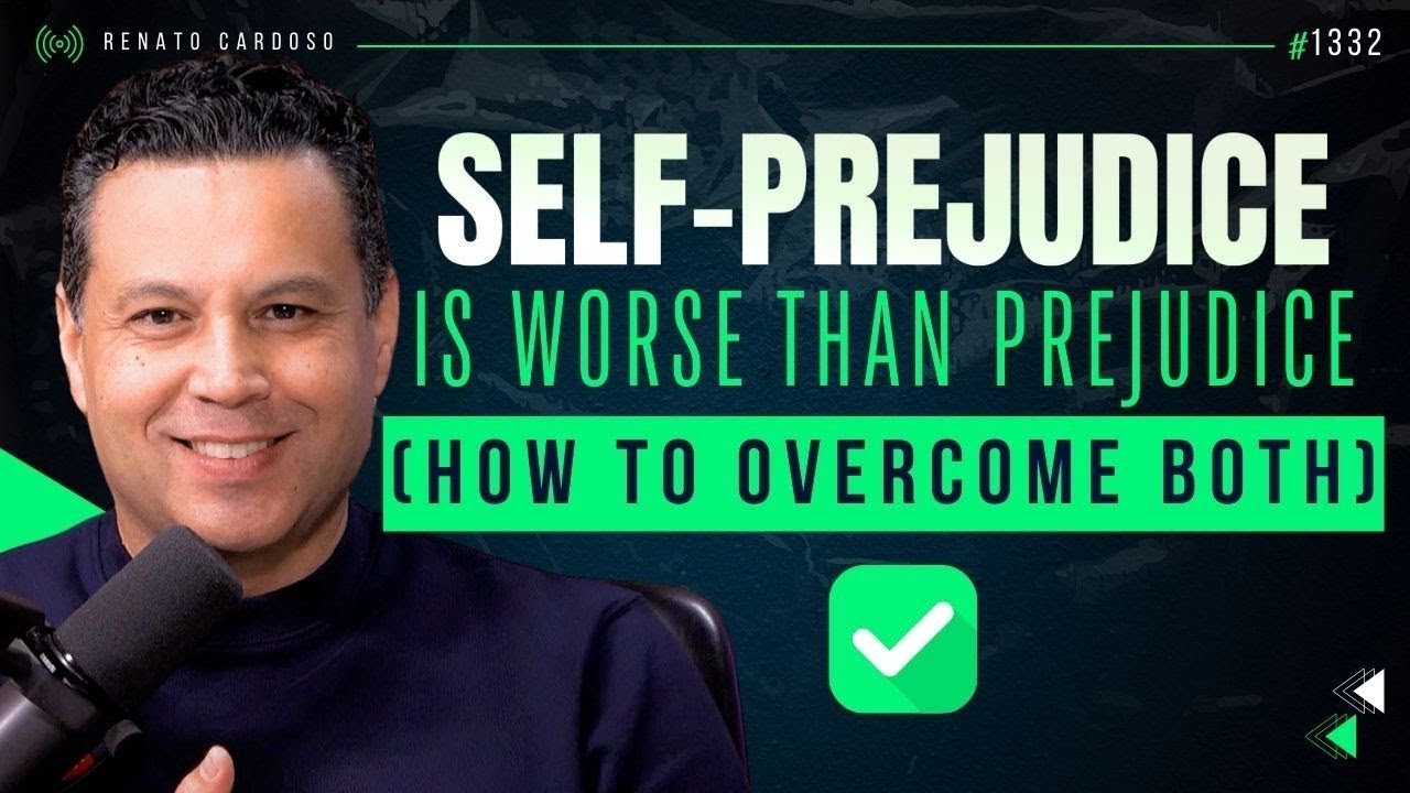 Message: SELF-PREJUDICE IS WORSE THAN PREJUDICE (how to overcome both ...