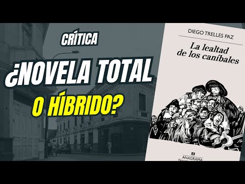 Crítica a La lealtad de los caníbales de Diego Trelles Paz