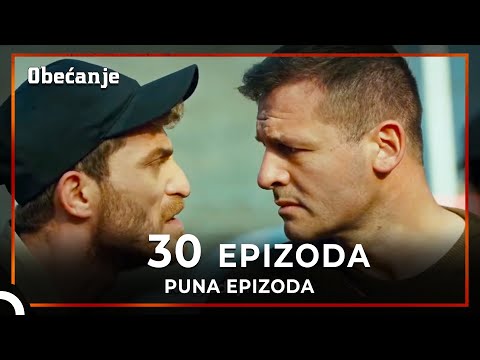 Obećanje | Epizoda 30