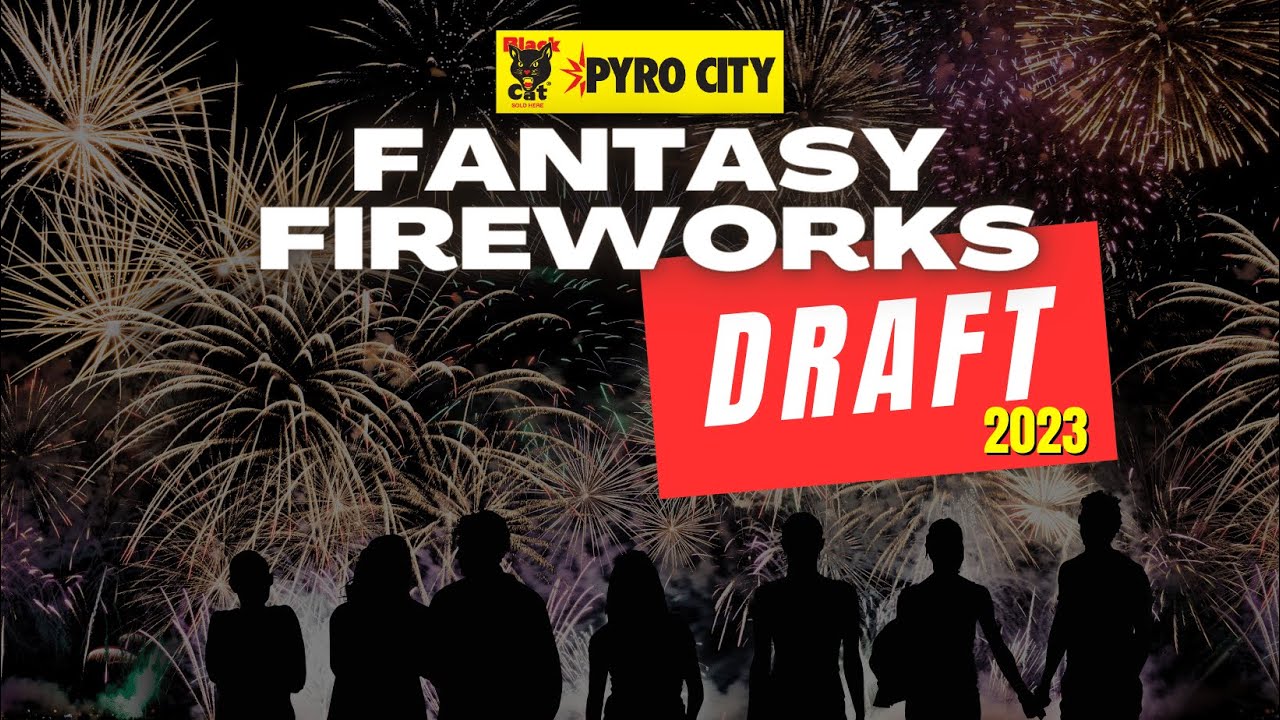 Experience Pyro City's FIRST EVER Fantasy Firework Draft 💥🔥 - Who Will ...