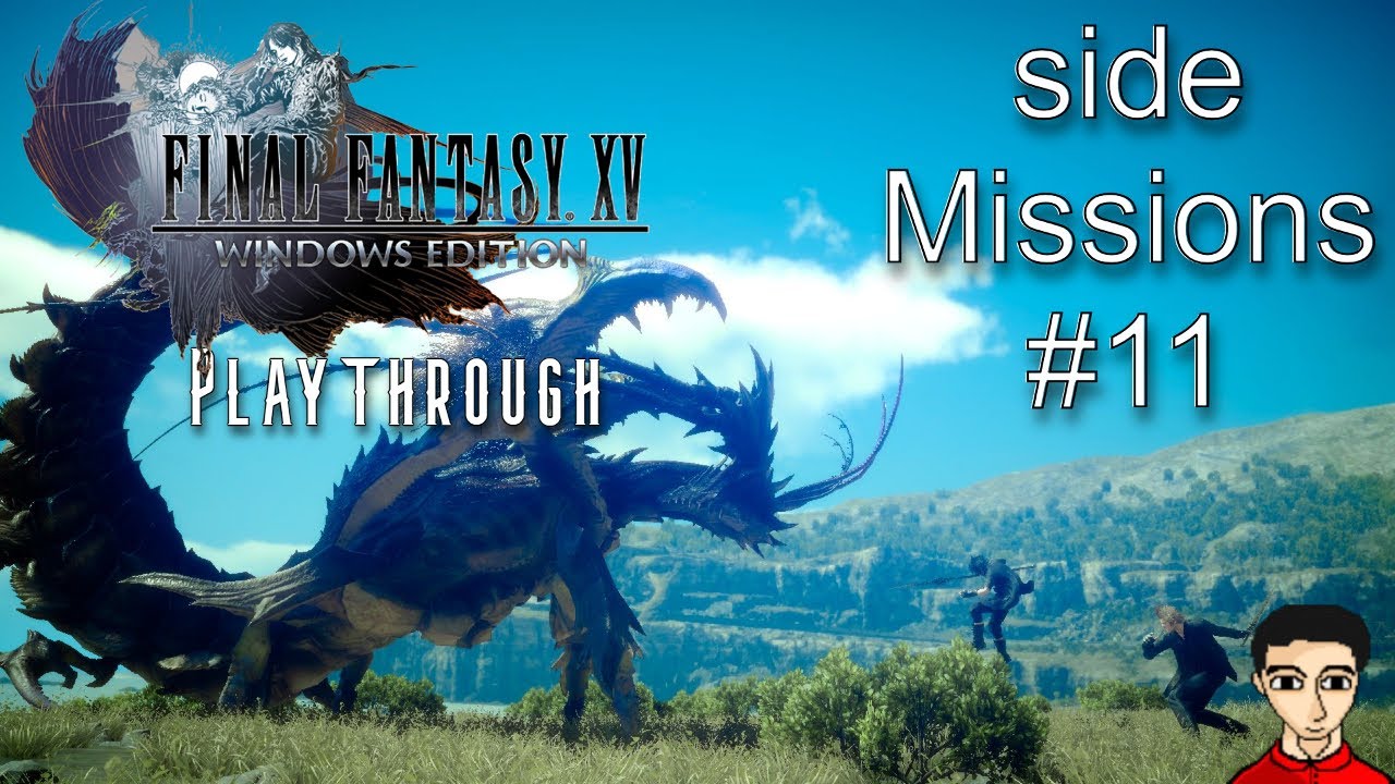 Final Fantasy XV - Windows Edition - Side missions, Part 11 / No ...