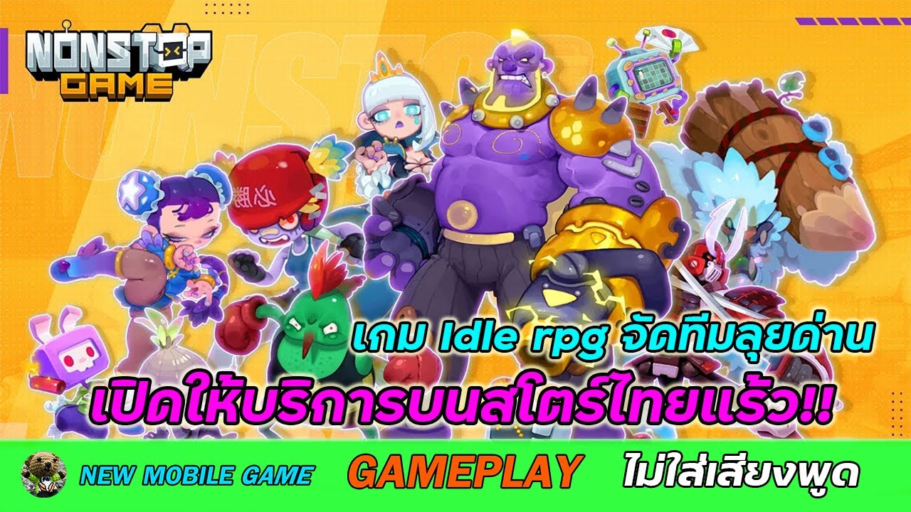 Nonstop Game [Global-TH-OBT] [Idle rpg] GamePlay | EASY TEAM LIVE - YouTube