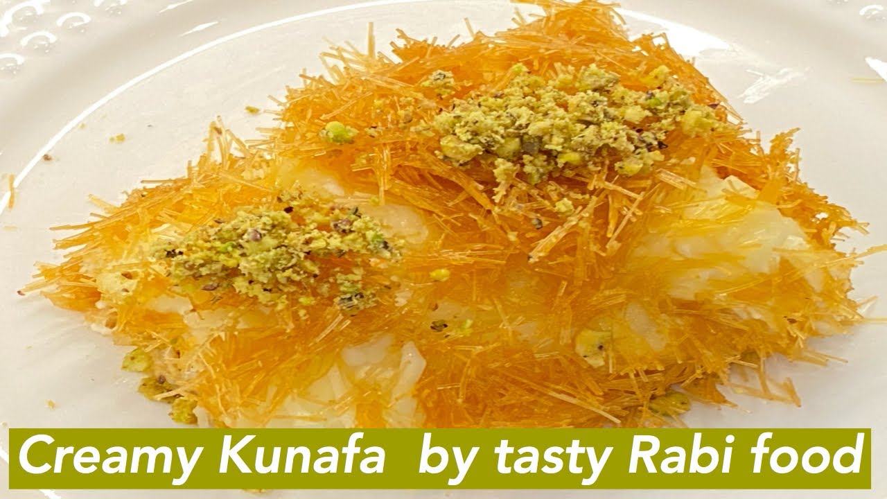 Kunafa Recipe | Creamy Kunafa Recipe in oven by Tasty Rabi Food - YouTube
