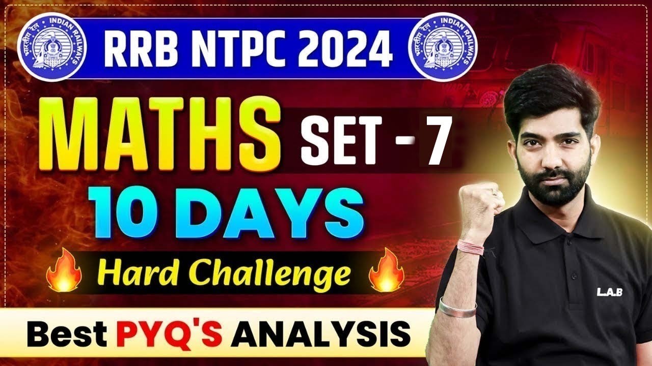 RRB NTPC 2024 | RRB NTPC Maths Previous Year Questions | RRB NTPC Maths Practice Set 7 | Amit ...