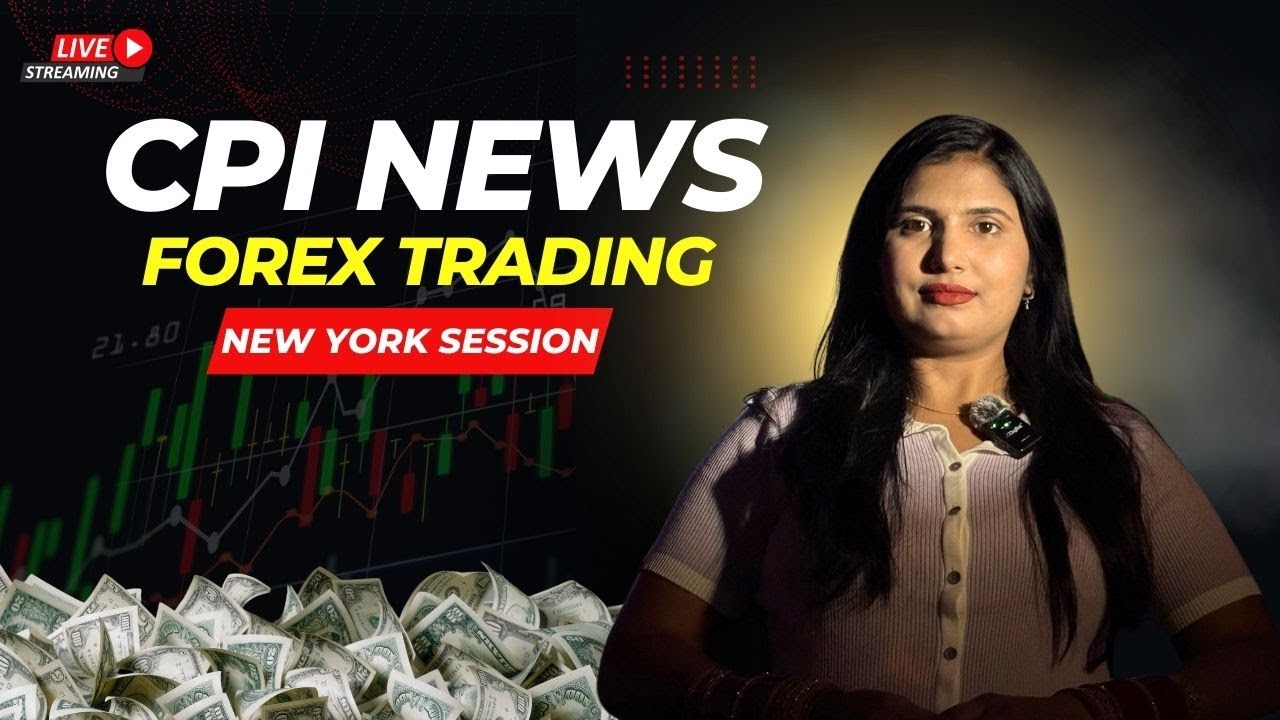 CPI News Impact on Forex Market | Live Analysis During New York Session ...