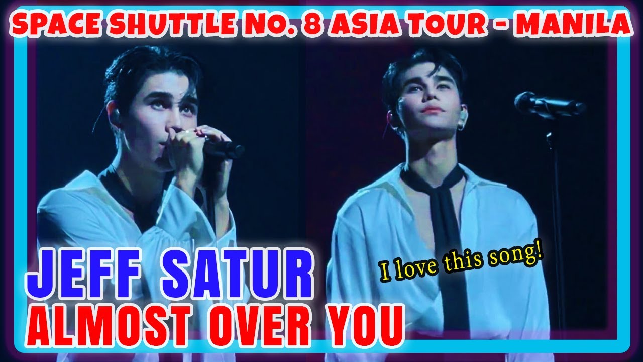 Jeff Satur - 05 Almost Over You - Space Shuttle No. 8 Asia Tour ...