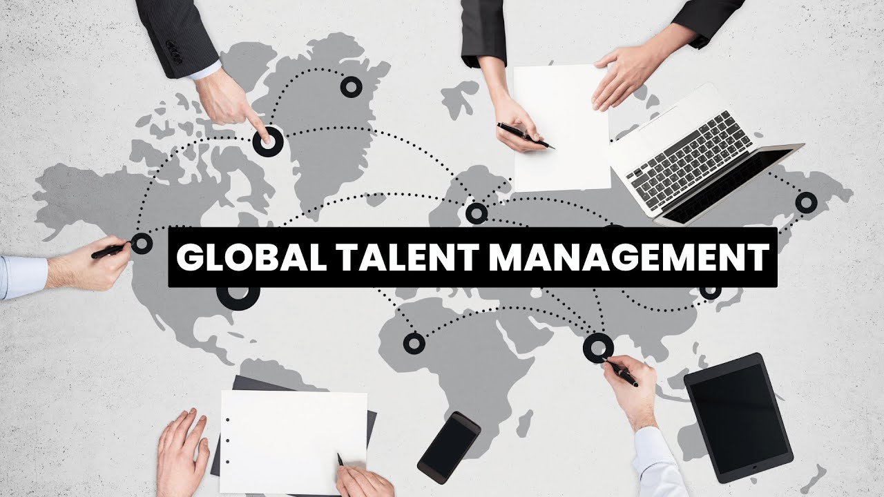 Unlocking Global Talent Management: Transform Your Workplace! - YouTube